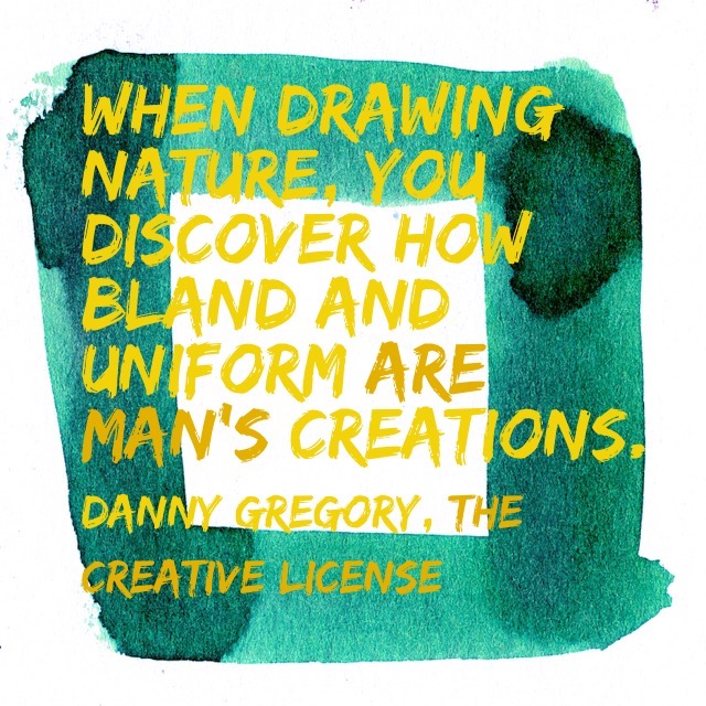 Naturally. – Danny Gregory